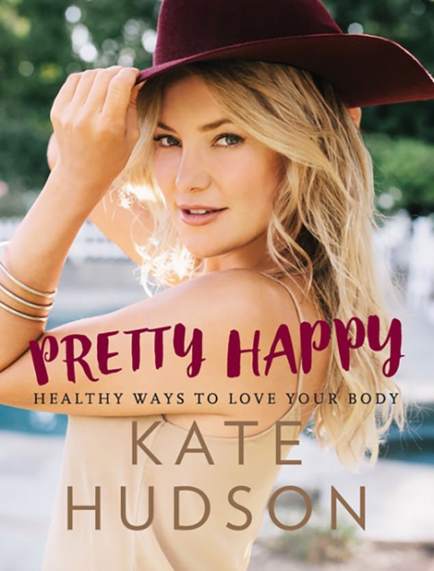 Kate Hudsons erstes Buch - Pretty Happy: Healthy Ways to love your Body ...